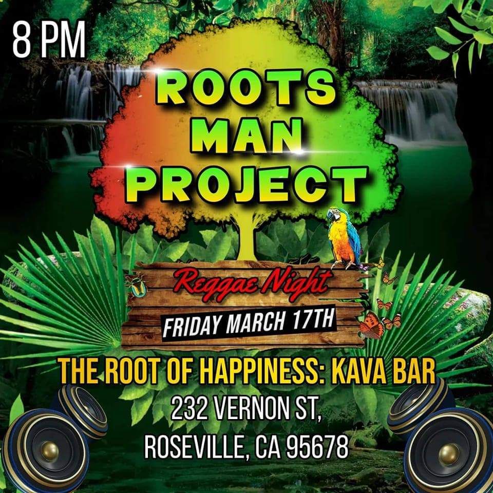 Roots Man Project Reggae party at Root of Happiness in Roseville, Root ...