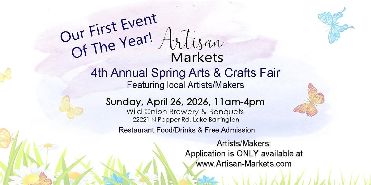 4th Annual Spring Arts & Crafts Fair by Artisan Markets, Wild Onion ...