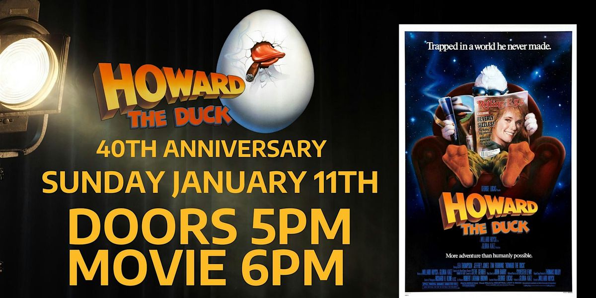 HOWARD THE DUCK FILM SCREENING (40TH ANNIVERSARY), Historic Crest ...