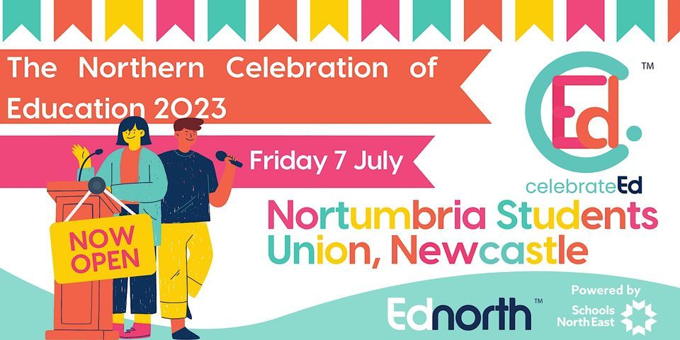 The Northern Celebration of Education: CelebrateEd 2023, 2 Sandyford ...