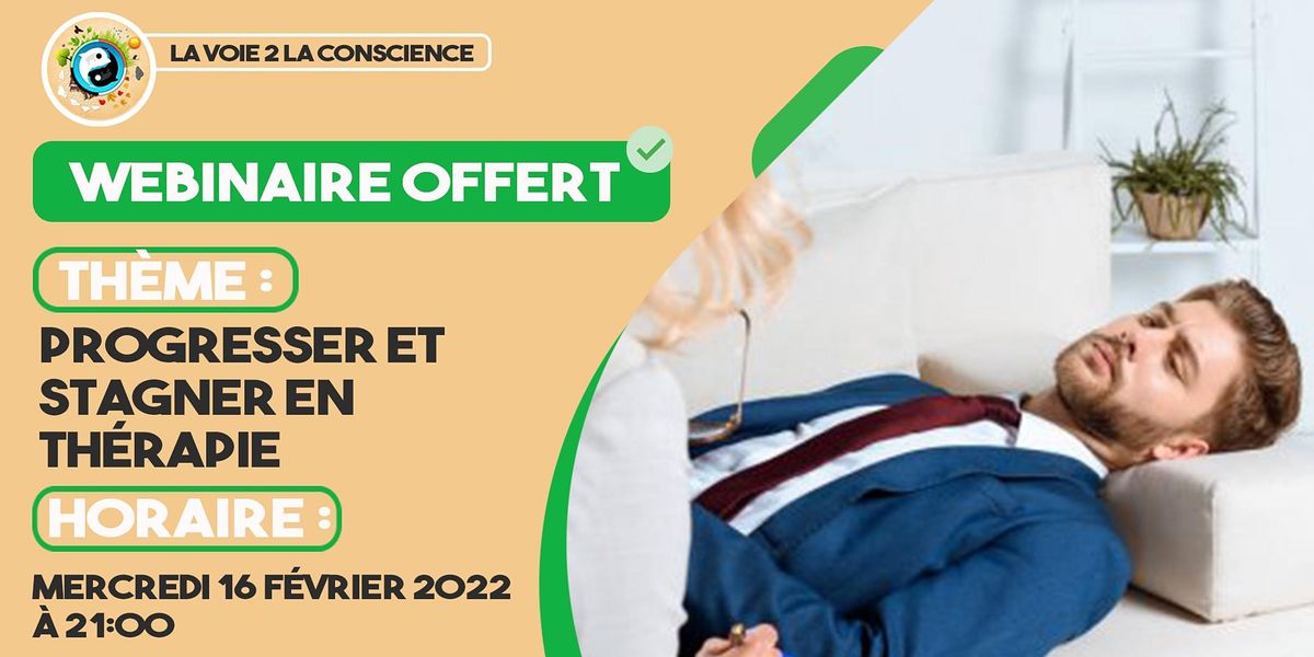 WEBINAIRE 30/ 30 : Progresser et stagner en thérapie, Online, 16 ...