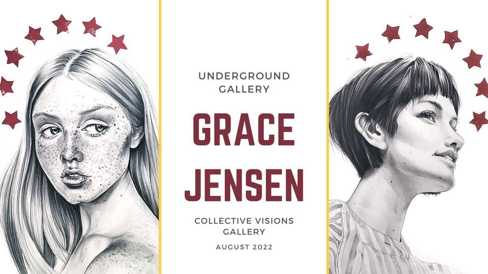 First Friday - Grace Jensen in the Underground Gallery, Collective ...