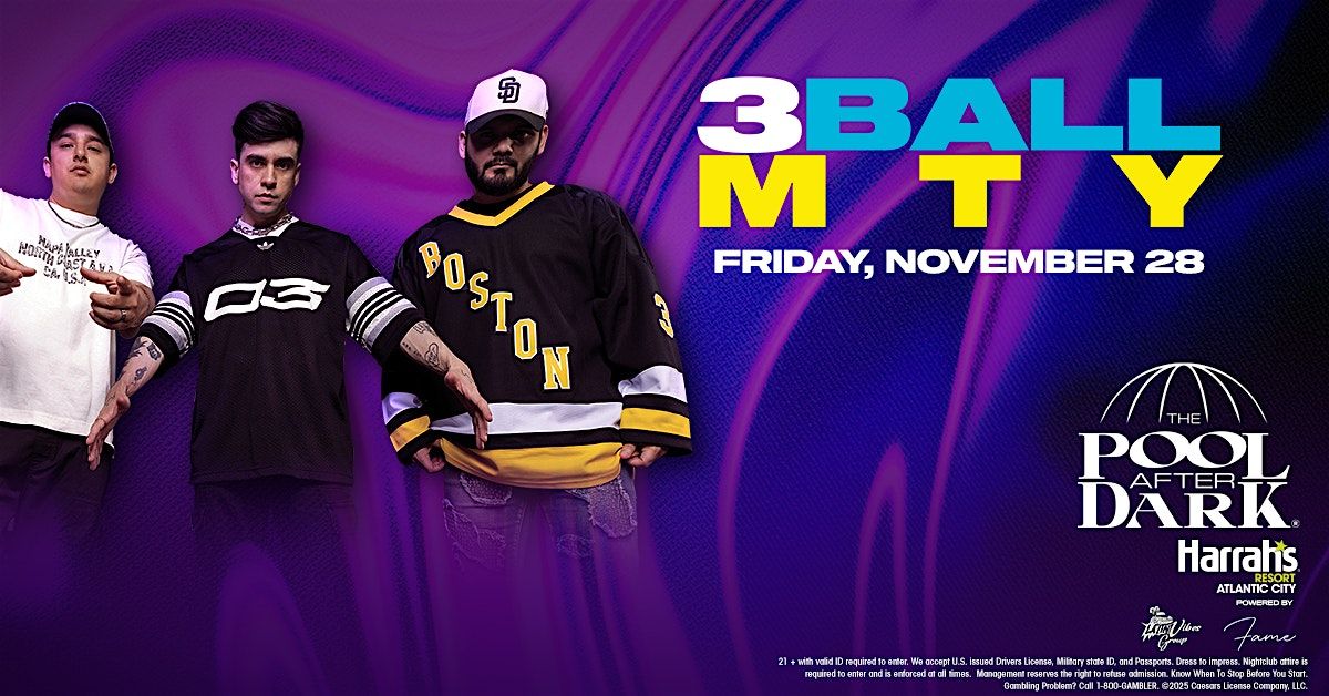 3BALLMTY at The Pool After Dark, The Pool After Dark, Atlantic City, 28 ...