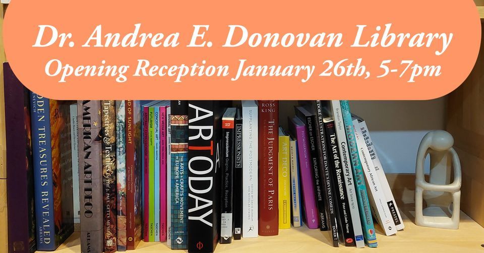 Dr. Andrea E. Donovan Library Opening, Taube Museum of Art, Minot, 26 ...