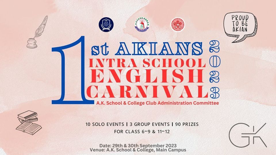 1st Akians Intra School English Carnival 2023, A.K High School and ...