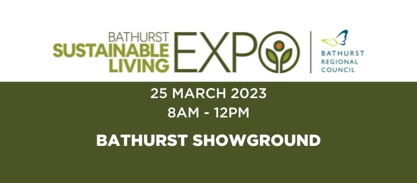 Bathurst Sustainable Living Expo 2023, Bathurst Showground, 25 March 2023