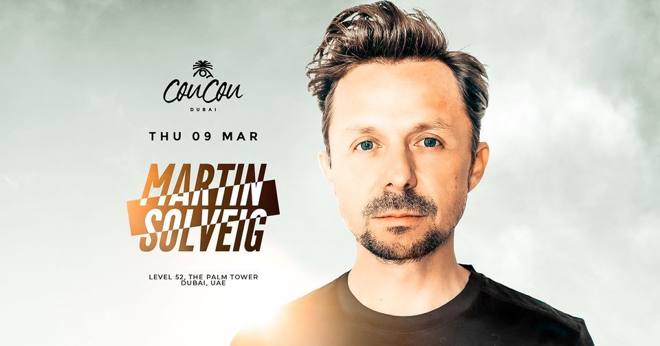 Martin Solveig LIVE at CouCou Rooftop | 09.03.23, CouCou Dubai, 9 March ...