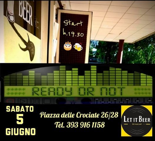 READY OR NOT LIVE AT LET IT BEER, Let It Beer, Rome, 5 June 2021