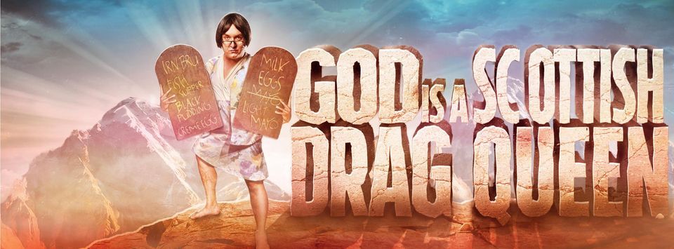 ECA Presents God is a Scottish Drag Queen, Edmonds Center for the Arts ...