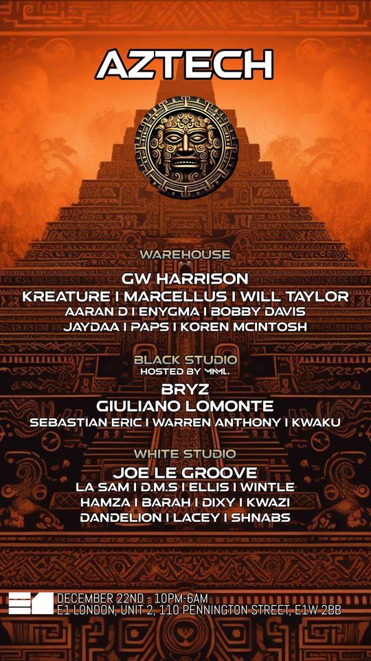 Aztech w/ BRYZ, Kreature, Marcellus, Giuliano Lomonte + More @E1 London ...