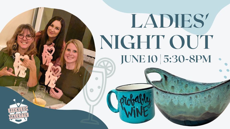 Ladies Night Out!, Pickled Palette, Sioux City, 10 June 2022