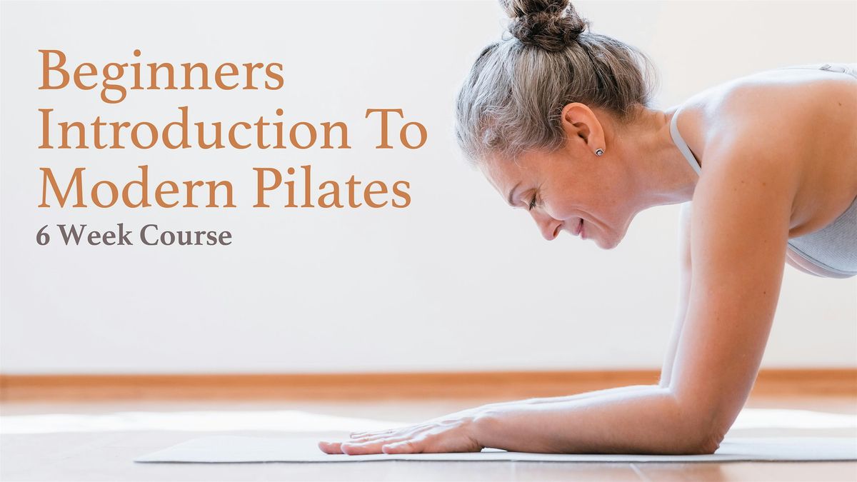 Beginners Introduction To Modern Pilates 6 Week Course, Heather Yoga ...
