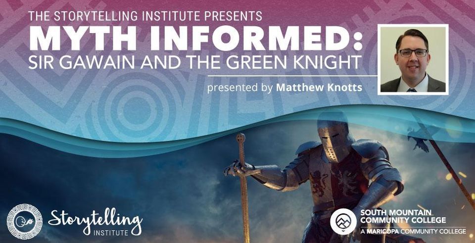 Myth Informed: Sir Gawain and the Green Knight, South Mountain ...