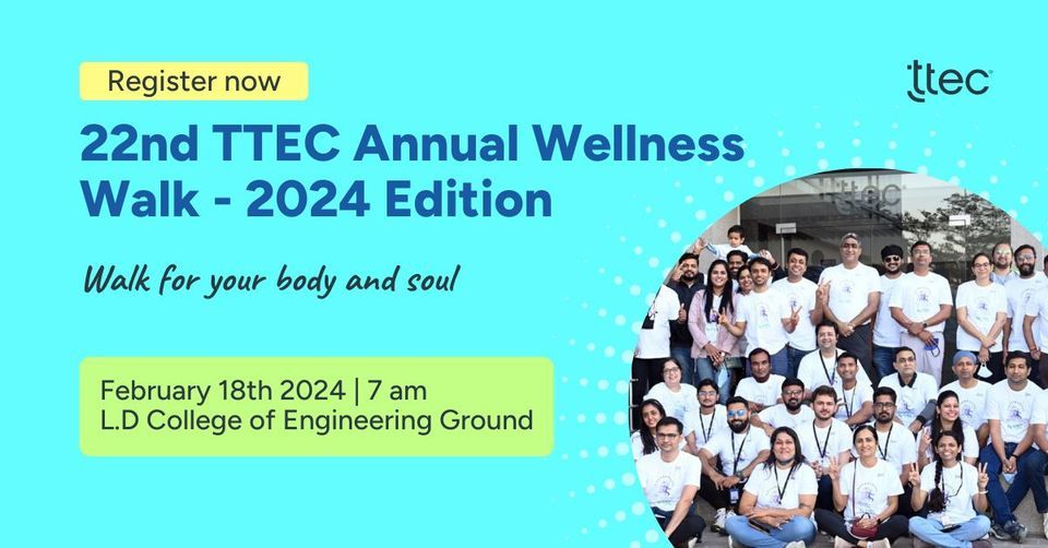 22nd TTEC Annual Wellness Walk - 2024 Edition, L.D. College of ...