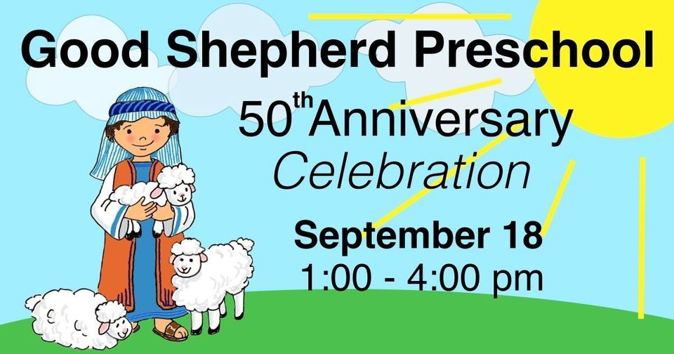 Good Shepherd Preschool 50th Anniversary Celebration! , Faith Lutheran ...