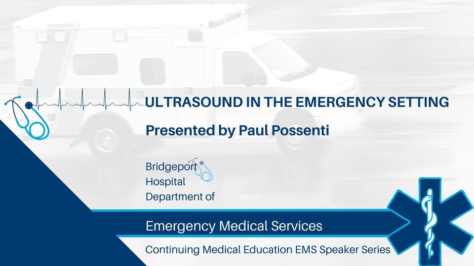 Ultrasound in the Emergency Setting, Bridgeport Hospital, 17 April 2023