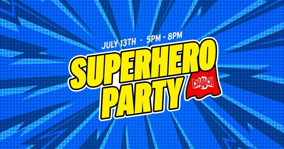 Superhero-Themed Mid-Month Party, Crunch Fitness (Cape Coral), 13 July 2022