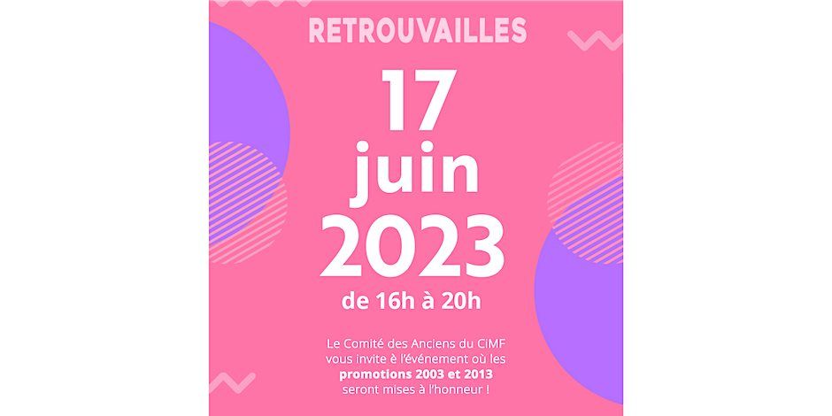 Retrouvailles 2023 des Anciens du CiMF, Collège international Marie de ...