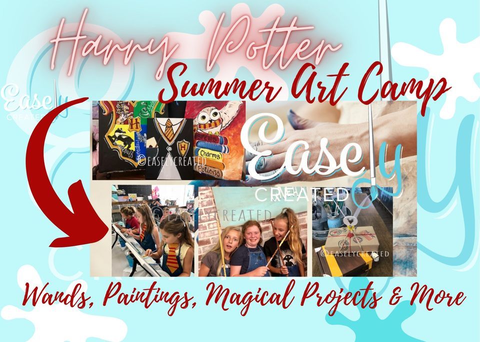 Summer Art Camp Ages 6-14 Harry Potter (SAVE THE DATE - Reserve A Spot ...