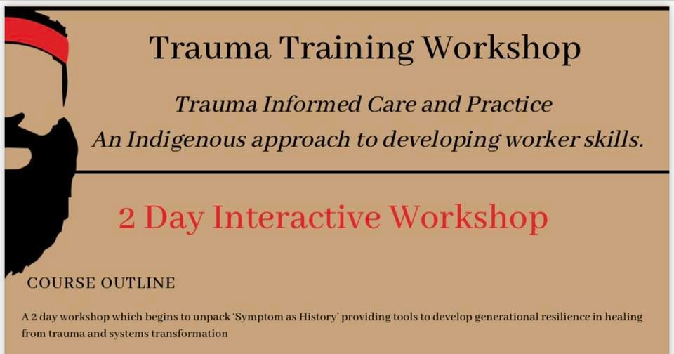 Trauma Training Workshop - An Indigenous approach to developing worker ...