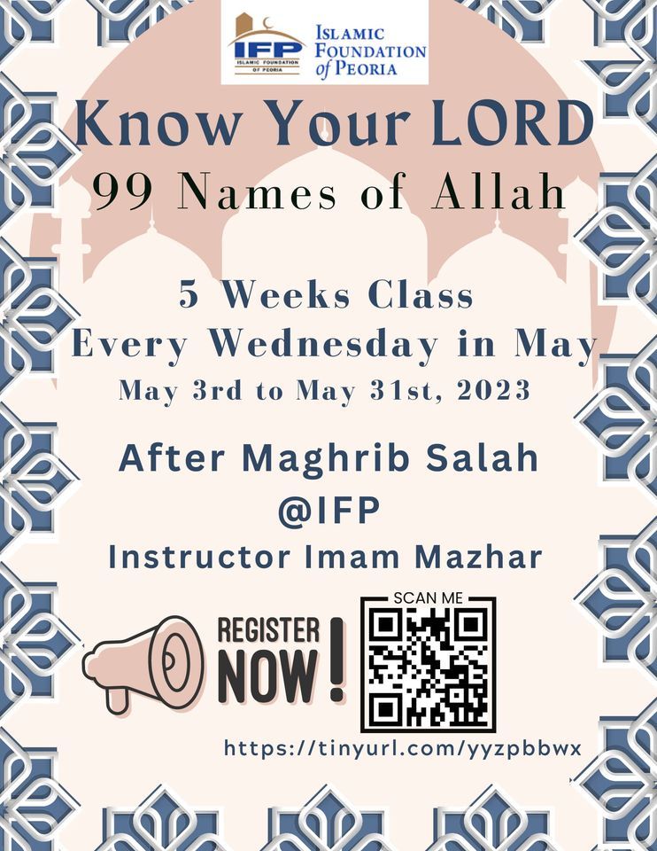 Class on “Know Your Lord - 99 Names of Allah”, Islamic Foundation of ...