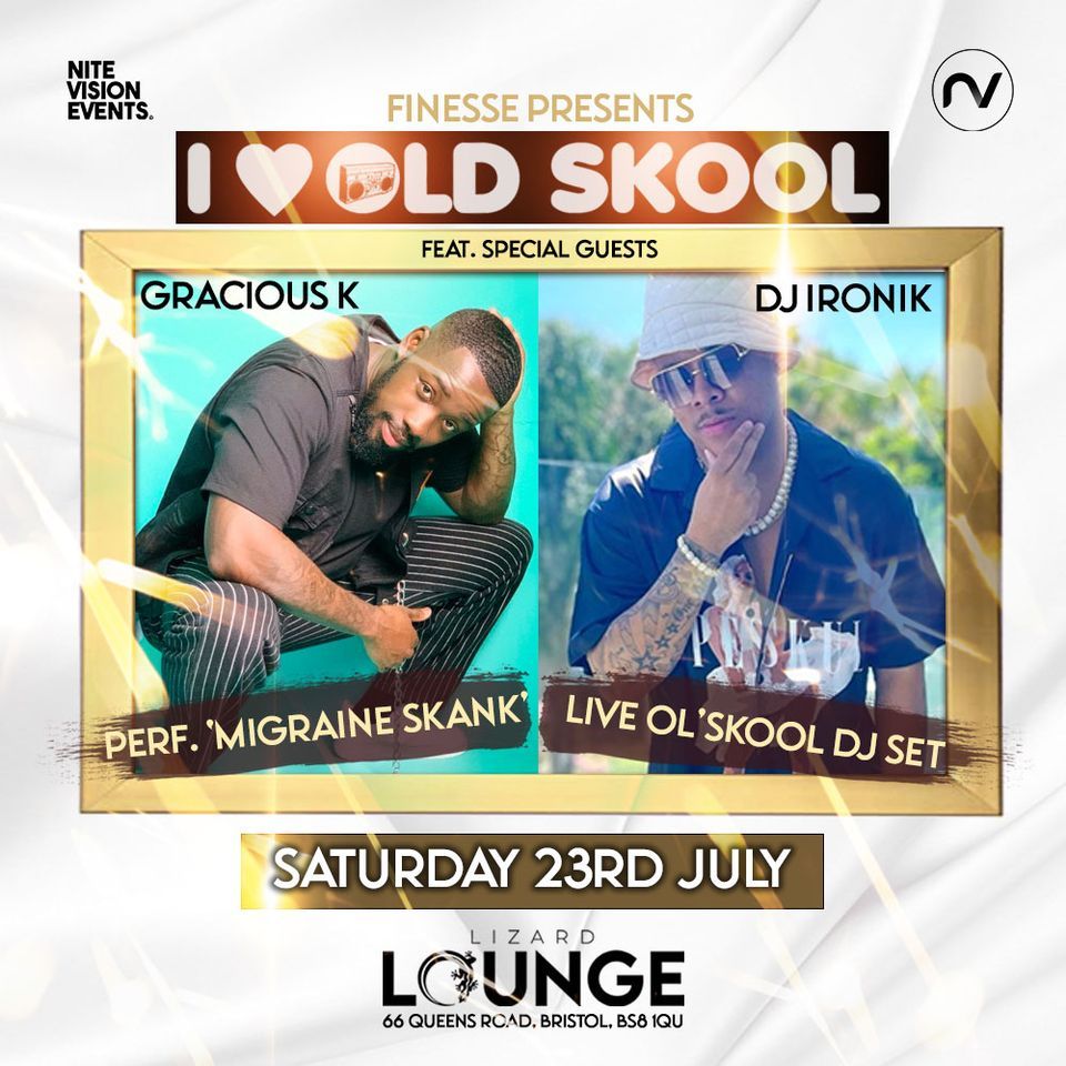 I Love Old Skool - Gracious K & DJ Ironik, Lizard Lounge Bristol, 23 ...