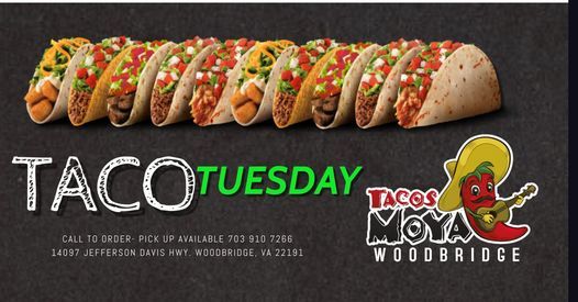 TACO TUESDAY, Tacos Moya, Woodbridge, 11 May 2021