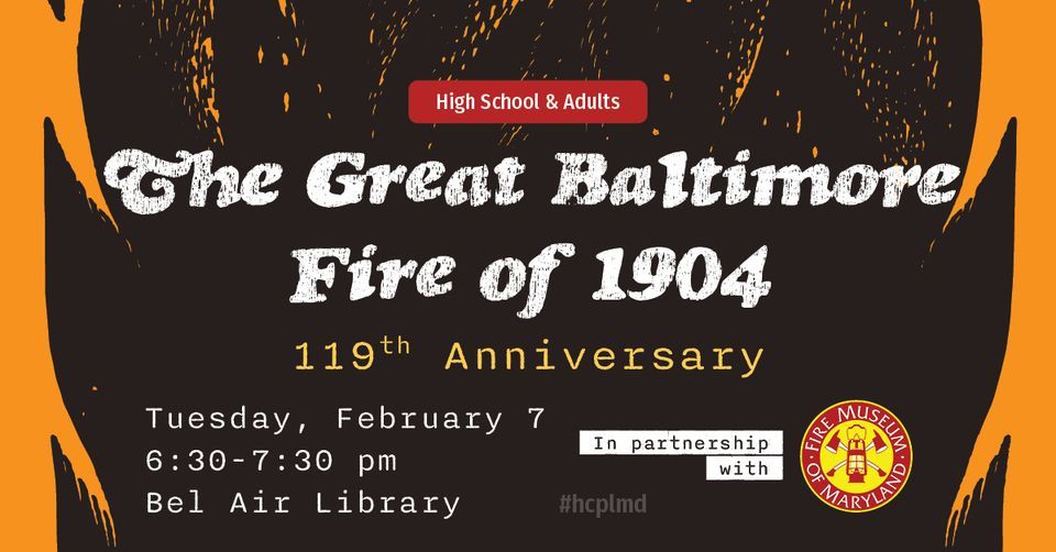 The Great Baltimore Fire of 1904 Presentation, Bel Air Branch of ...