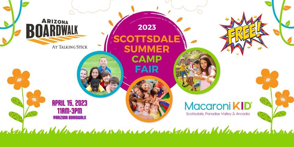 FREE Scottsdale Summer Camp Fair, Arizona Boardwalk, Scottsdale, 15 ...