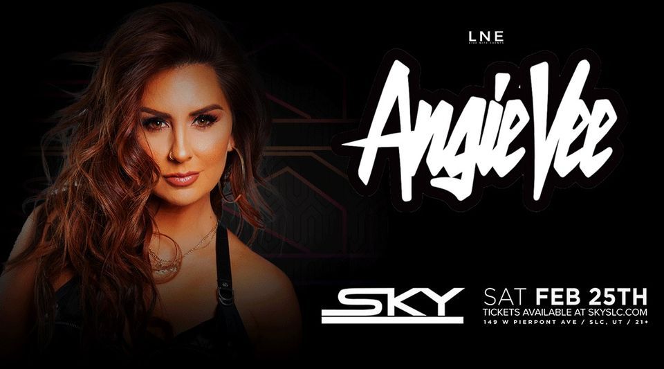 Sky Saturdays: Angie Vee, Sky SLC, Salt Lake City, 25 February to 26 February