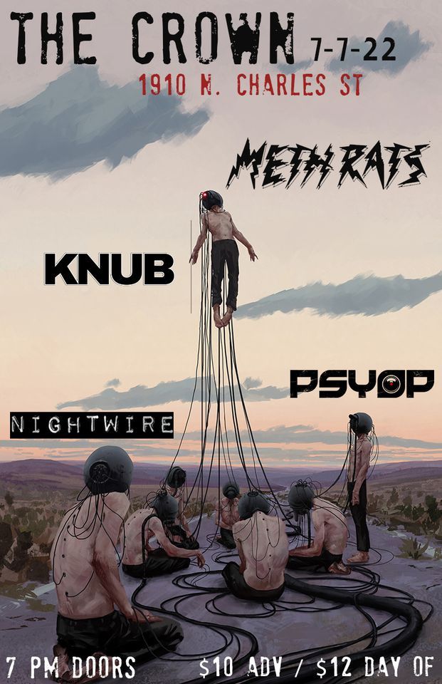 Meth Rats / Knub / PsyOp / Night Wire, The Crown, Baltimore, 7 July 2022