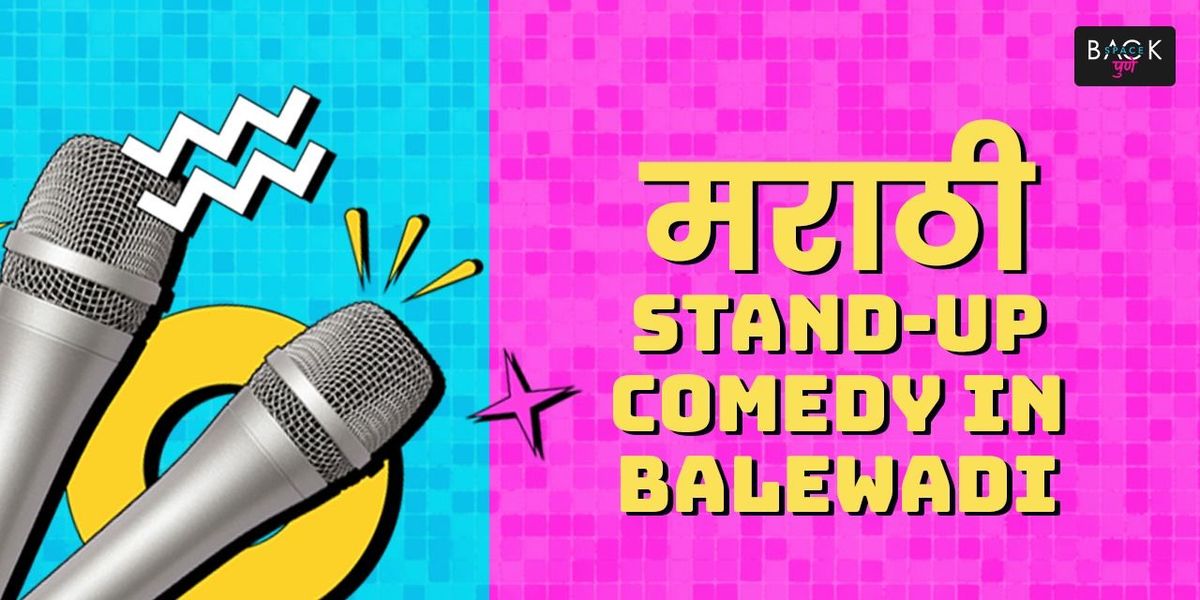 Marathi Stand-up Comedy in Balewadi, Backspace: Pune, 1 August 2025