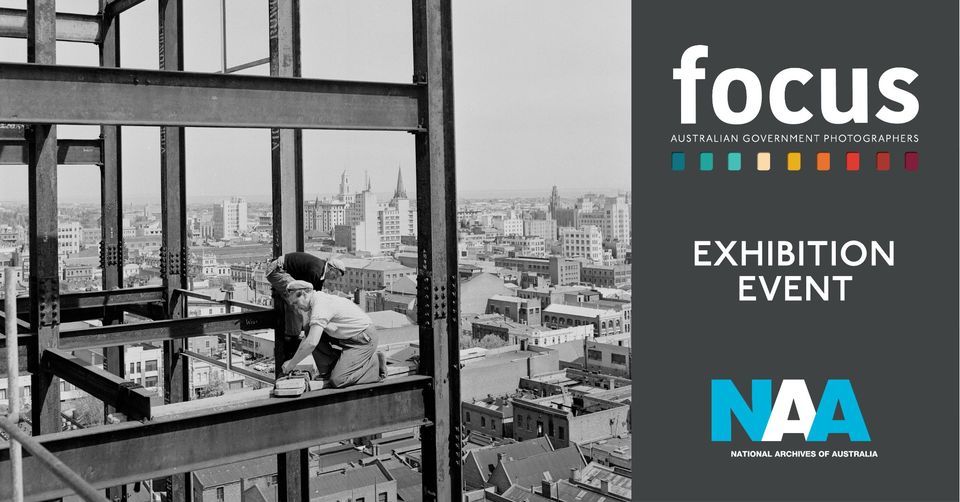 Focus exhibition curator tour, National Archives of Australia, Canberra ...
