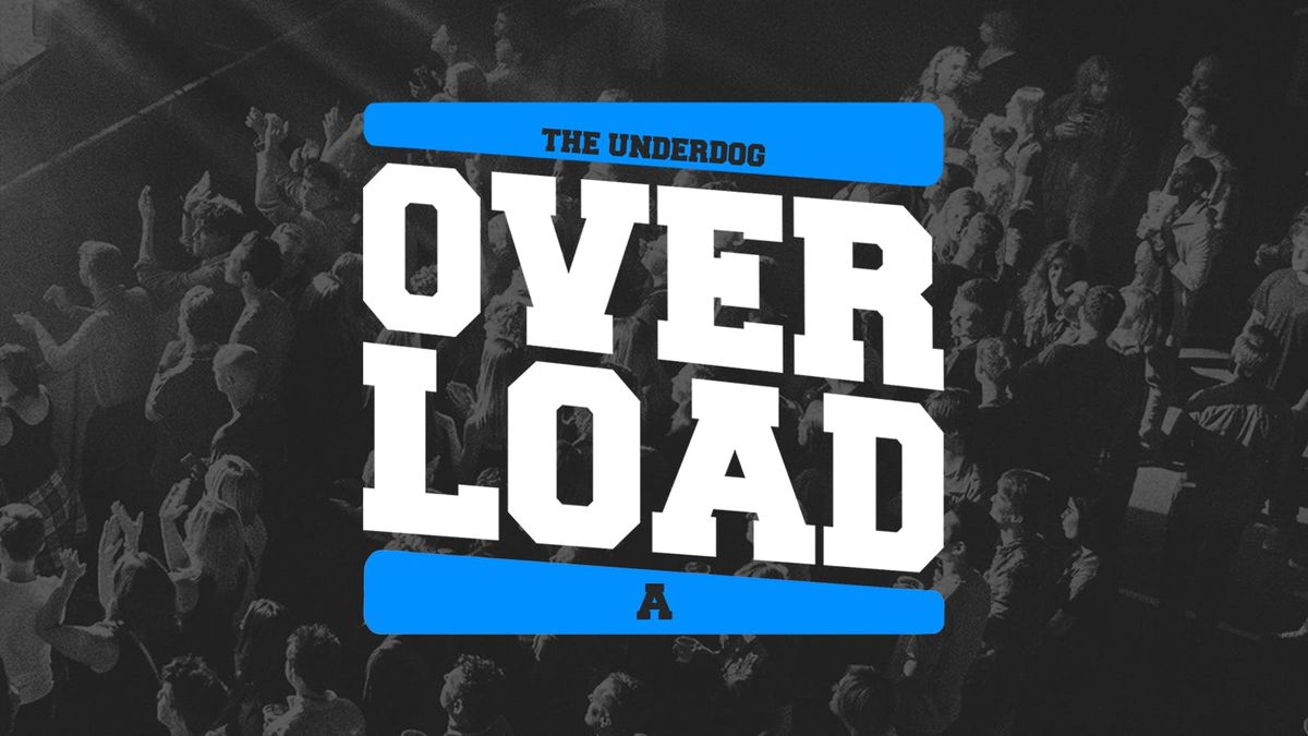 The Underdog 2025 | Overload A, Moor Beer Co, Bristol, 28 February 2025
