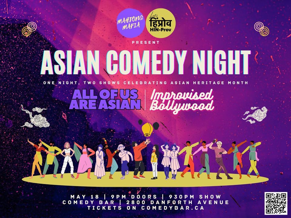 Asian Comedy Night (Double Bonanza) - All Of Us Are Asian + Improvised ...