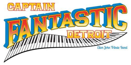 Captain Fantastic Detroit - Elton John Tribute Concert / Lunch Show ...
