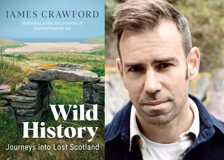 James Crawford on Wild History: Journeys into Lost Scotland, Topping ...