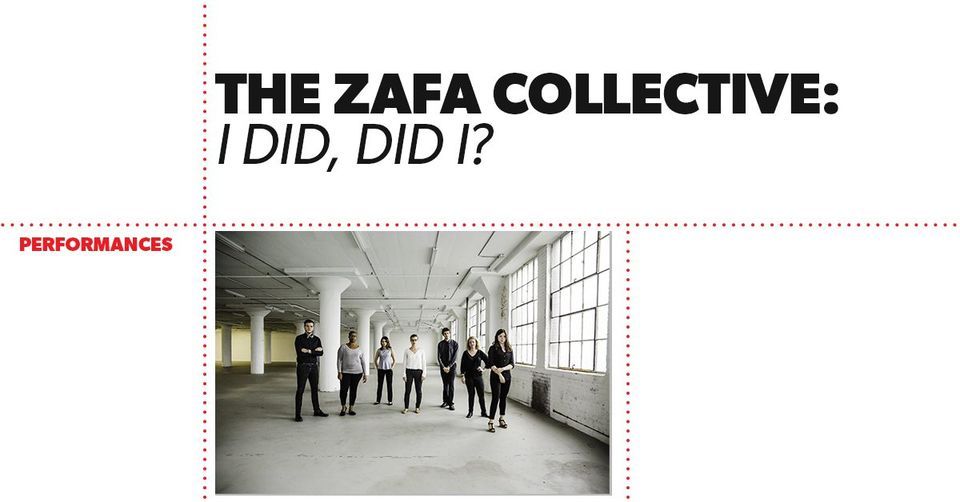 The Zafa Collective: I DID, DID I? (In-Person), 61 West Superior Street ...