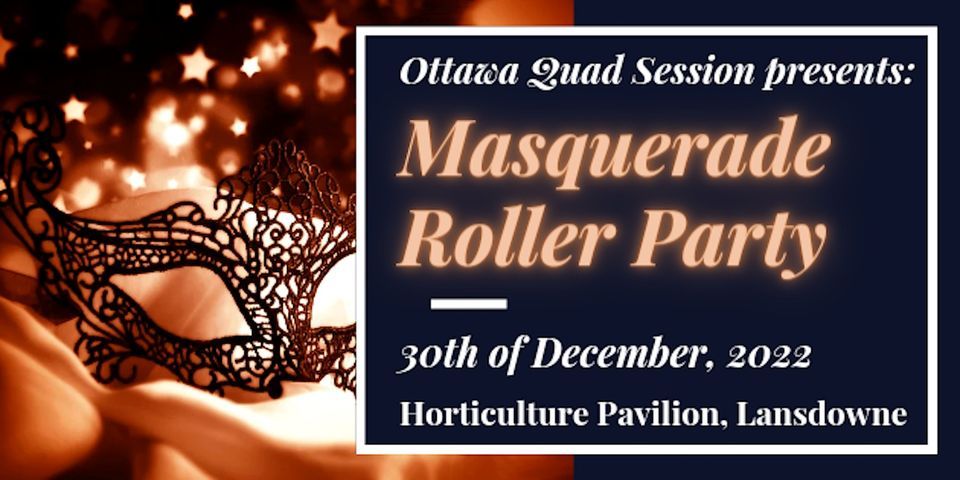 Masquerade 2022 Roller Party - Adult Session, 1525 Princess Patricia ...