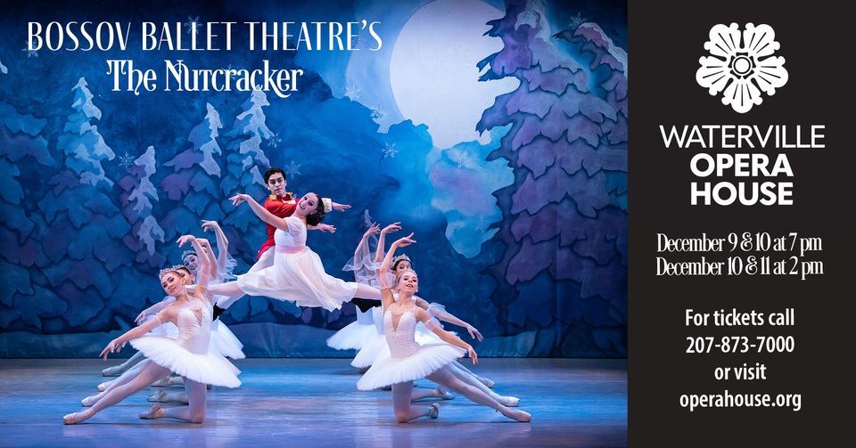 THE NUTCRACKER in Waterville, ME, Waterville Opera House, 9 December 2022
