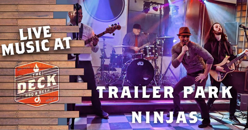 TRAILER PARK NINJAS LIVE @ THE DECK, The Deck, Muskegon, 28 July 2023