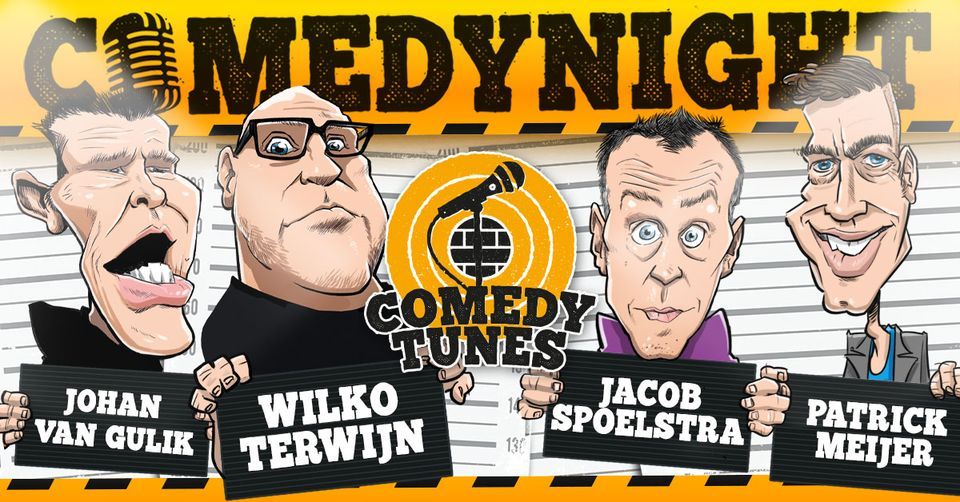 Comedytunes Comedynight met Wilko Terwijn, Johan van Gulik, Jacob ...