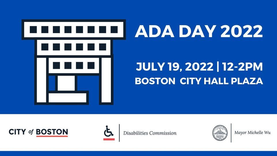 ADA Day 2022!, 1 City Hall Square, Boston, Massachusetts, 19 July 2022