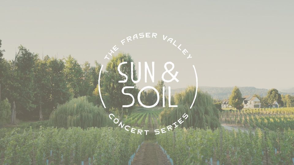 Sun & Soil Concert Series - Abbotsford, Cannon Estate Winery, Nooksack ...