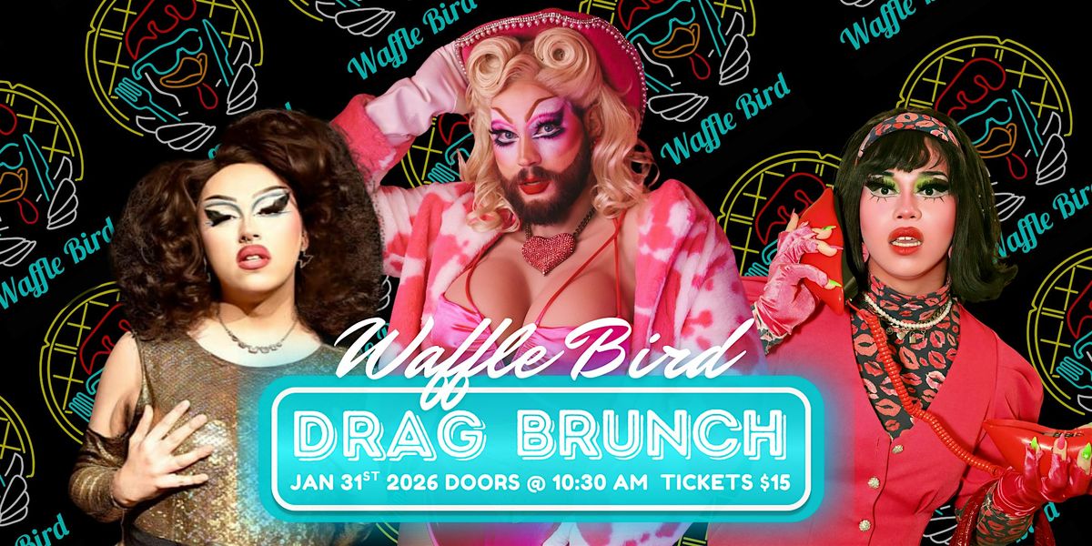 Waffle Bird Drag Brunch Hosted by Gogo Fetch, Waffle Bird, Edmonton, 31 ...