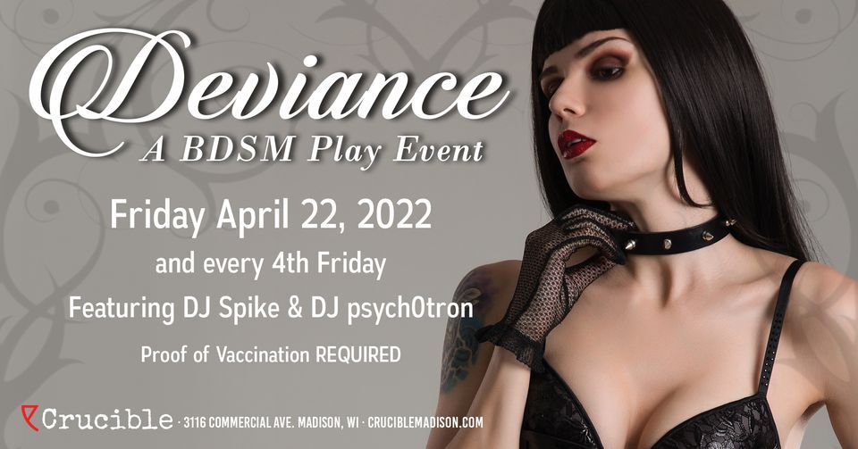 Deviance, Crucible Madison, 22 April to 23 April