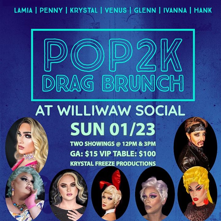 Pop2k Drag Brunch 3pm, Williwaw Social, Anchorage, 23 January 2022