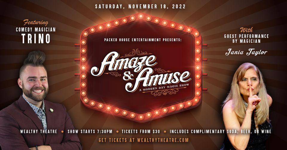 Amaze & Amuse: A Modern Day Magic Show wsg Jania Taylor, Wealthy ...