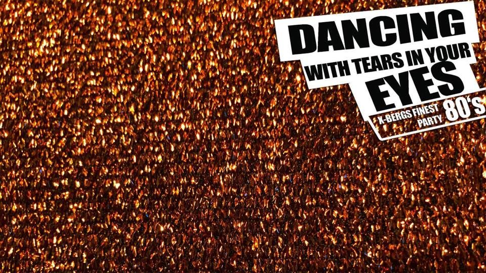 Dancing with Tears in Your Eyes-die 80er Party!!! im SO36, SO36, Berlin ...