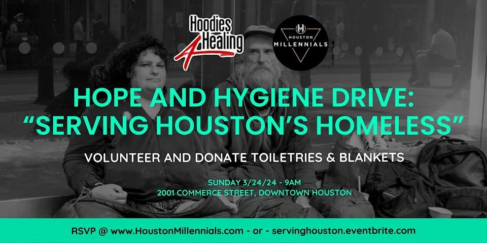 Hope and Hygiene Drive: Serving Houstons Homeless, 2001 Commerce Street ...